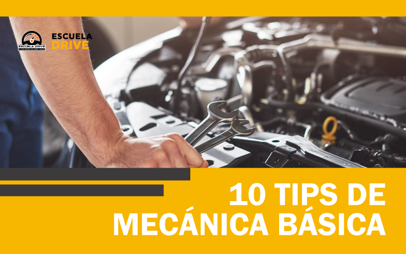10 Tips De MecÁnica BÁsica Escuela Drive